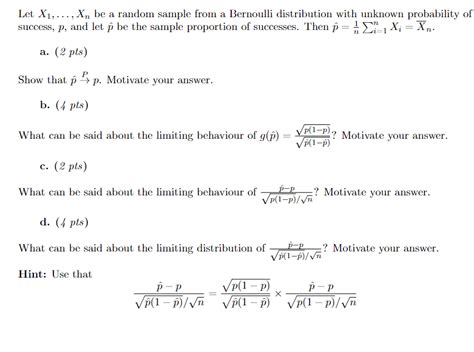 Solved Let X1 X Be A Random Sample From A Bernoulli Chegg Com