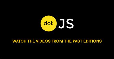 Dotjs 2019 Talks