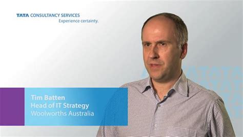 Tim Batten Head Of It Strategy Woolworths Australia Discuss How Tcs Helped Woolworths Improve