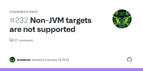 non jvm targets are not supported · issue 232 · charleskorn kaml · github
