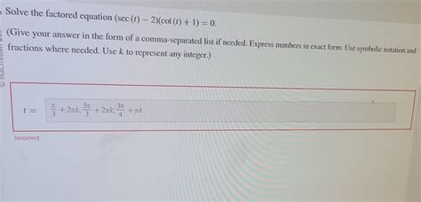 Solved Solve The Factored Equation Sect−2cott10