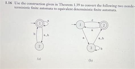 Solved 1 16 Use The Construction Given In Theorem 1 39 To