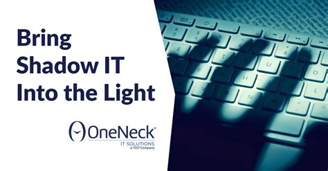 Oneneck It Solutions On Linkedin Demystifying Shadow It How To Manage Unsanctioned Technology