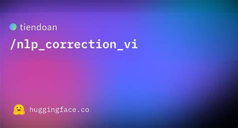 Tiendoannlpcorrectionvi · Datasets At Hugging Face