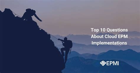 Top 10 Questions About Cloud Epm Implementations Epmi
