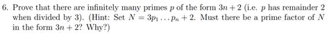 Solved 6 Prove That There Are Infinitely Many Primes P Of