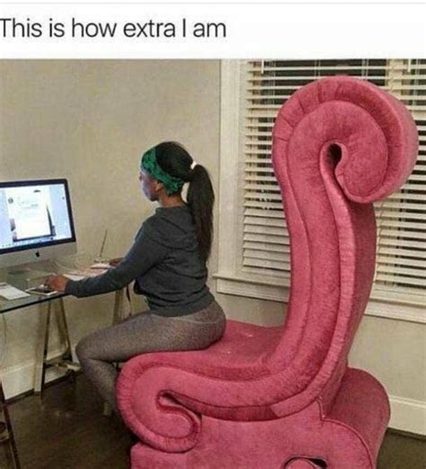 What Does Being Extra Mean Slang Meaning Origin And Best Funny Memes