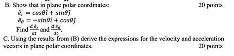 Solved B Show That In Plane Polar Coordinates 20 Points