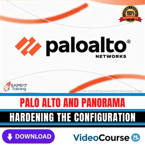 Palo Alto And Panorama Hardening The Configuration Expert Training