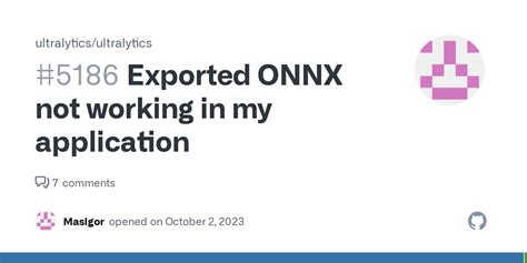 Exported Onnx Not Working In My Application · Issue 5186 · Ultralytics