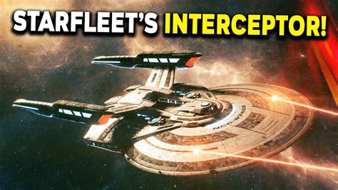 Starfleets Interceptor Echelon Class Star Trek Starship Breakdown
