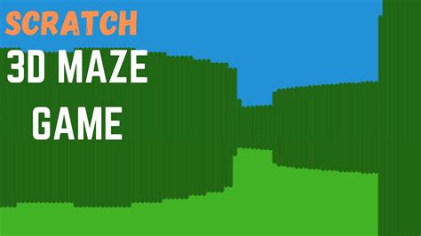 Scratch Tutorial How To Make A 3d Maze Game Youtube