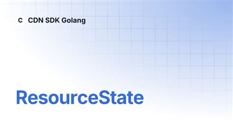 Resourcestate Cdn Sdk Golang