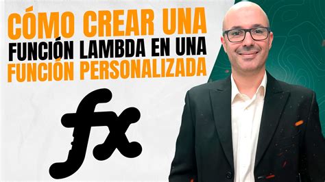 Cómo crear una función Lambda en una función personalizada Excelyfinanzas