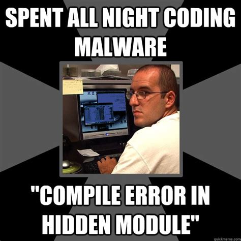 Hapless Hacker Memes Quickmeme