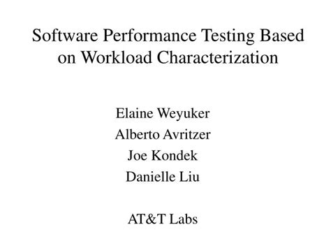 Ppt Software Performance Testing Based On Workload Characterization