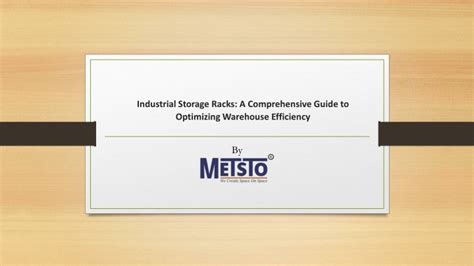 Ppt Industrial Storage Racks A Comprehensive Guide To Optimizing