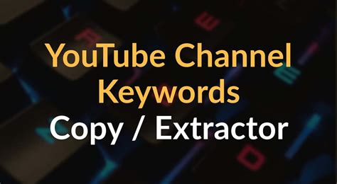 Best YouTube Channel Keywords List Based On Data Research