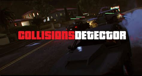 collisions detector v1 4 1 gta 5 mod