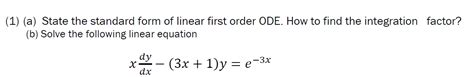 Solved A State The Standard Form Of Linear First Order Chegg Com