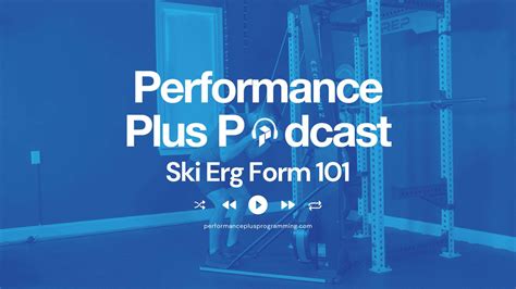 Ski Erg Technique For The Fitness Athlete Performance Plus Programming