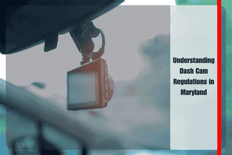 Understanding Dash Cam Regulations In Maryland Huron Insider