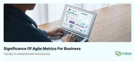 Key Agile Metrics For Business Growth And Success Trootech
