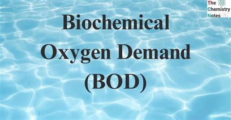 Biochemical Oxygen Demand Bod
