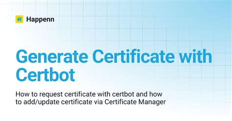 Generate Certificate With Certbot Happenn