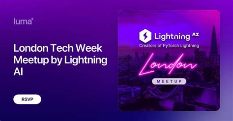 William Falcon On Linkedin London Tech Week Meetup By Lightning Ai · Luma