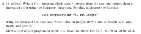 Solved 2 5 Points Write A C Program Which Takes N