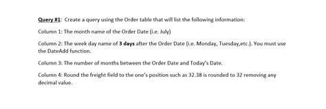 Solved Query Create A Query Using The Order Table That Chegg Com