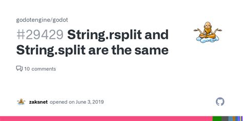 Stringrsplit And Stringsplit Are The Same · Issue 29429 · Godotenginegodot · Github