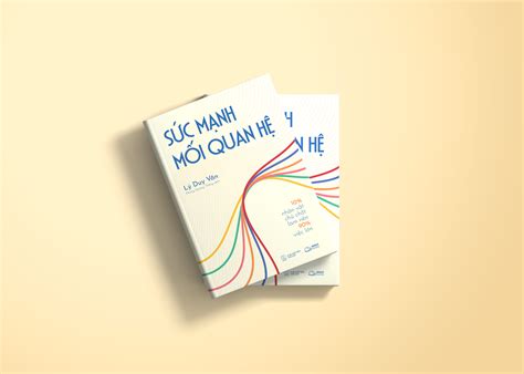 Sách Sức Mạnh Mối Quan Hệ 10 Nhân Vật Chủ Chốt Làm Nên 90 Việc FAHASA COM