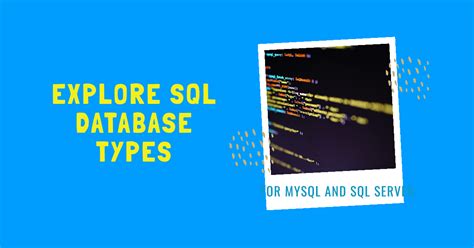 Sql Database Types For Mysql Sql Server By Blog Sea Medium