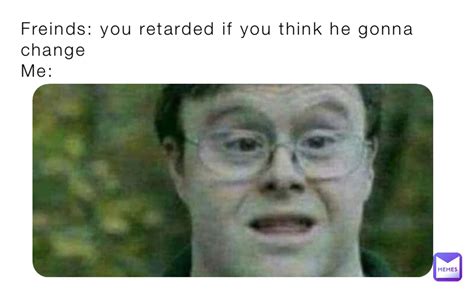 Retarded Meme