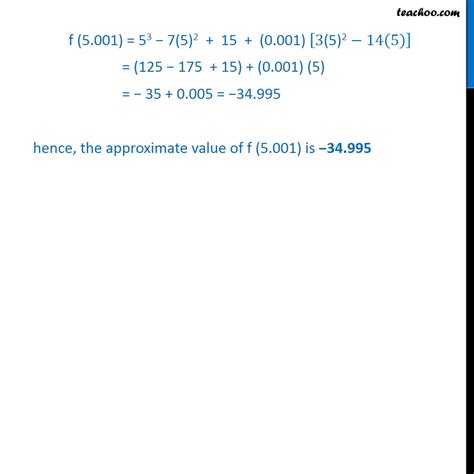 Ex 6 4 3 Find Approx Value F 5 001 F X X3 7x2 15