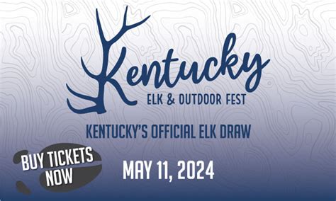 Tickets Are Available Now Ky Elk And Outdoor Fest