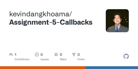 GitHub Kevindangkhoama Assignment 5 Callbacks