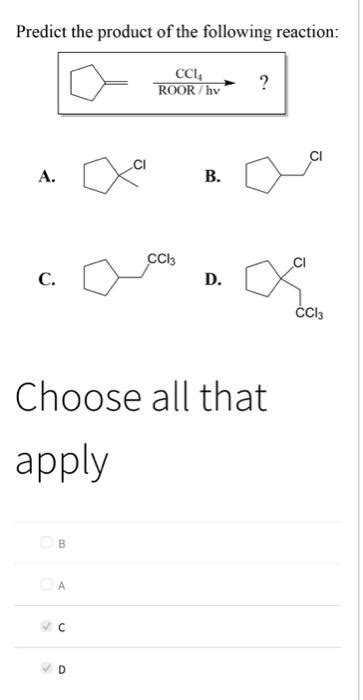 Solved Predict The Product Of The Following Reaction A B Chegg Com