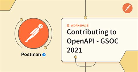 Contributing To Openapi Gsoc 2021 Postman Api Network