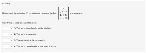 solved determine if the subset of r4 consisting of vectors