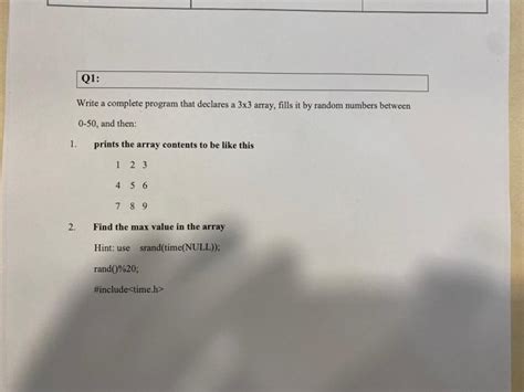 Solved Q1 Write A Complete Program That Declares A 3x3