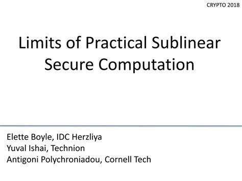 Ppt Limits Of Practical Sublinear Secure Computation Powerpoint