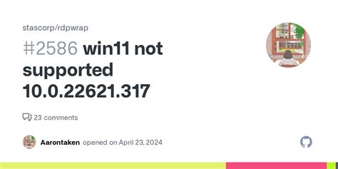 Win11 Not Supported 10 0 22621 317 · Issue 2586 · Stascorp Rdpwrap · Github