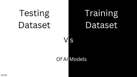 Testing Dataset Vs Training Dataset Of Ai Models Artofit
