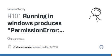 Running In Windows Produces Permissionerror Winerror 5 Access Is