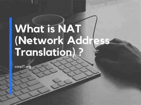 what is nat network address translation corpit