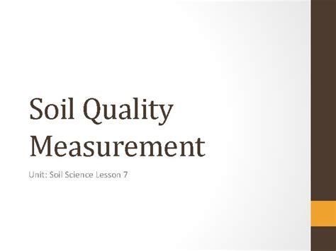 Soil Quality Measurement Unit Soil Science Lesson