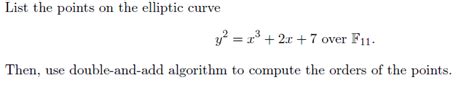 solved list the points on the elliptic curve y2 x3 2x 7 over
